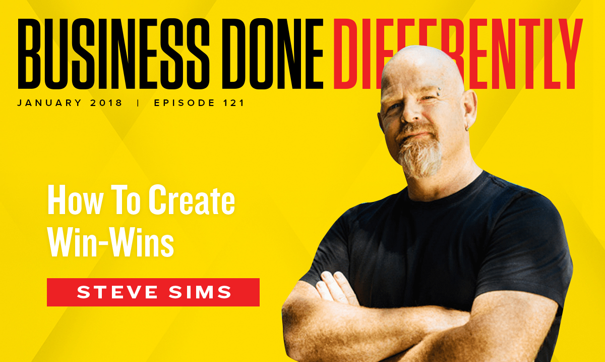 121: Steve Sims - How To Create Win-Wins - Find Your Yellow Tux